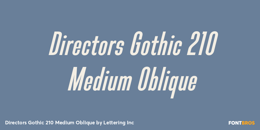 Directors Gothic 210 Medium Oblique Font Style by Lettering Inc | Font Bros
