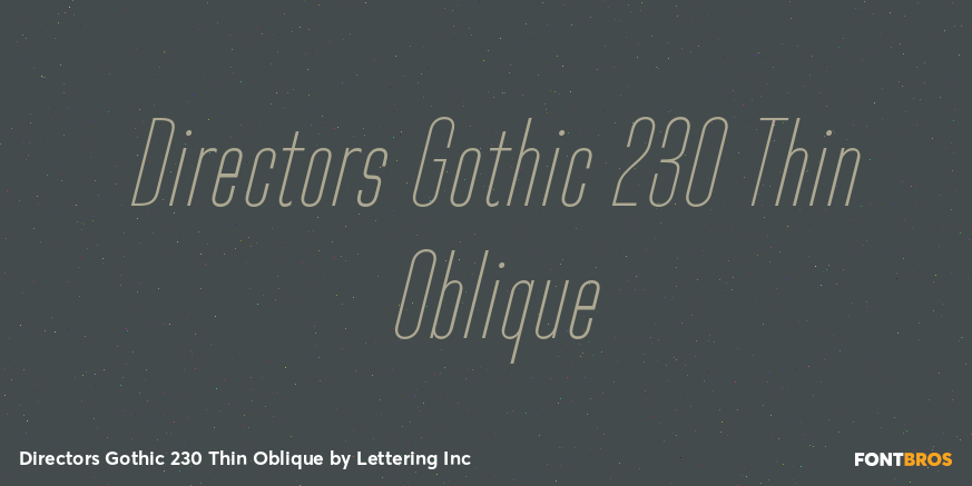 Directors Gothic 230 Thin Oblique Font Style by Lettering Inc | Font Bros