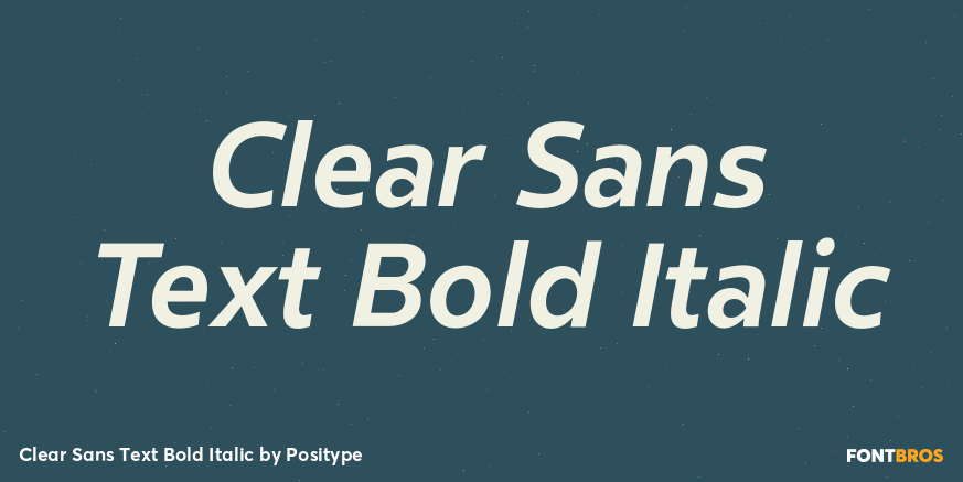 Clear Sans Text Bold Italic Font Style by Positype | Font Bros