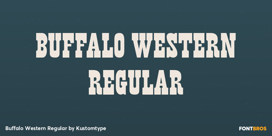 Buffalo Western Regular Font Style by Kustomtype | Font Bros