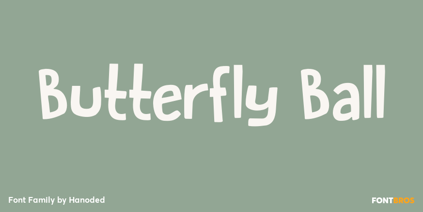 Butterfly Ball Font Family by Hanoded | Font Bros