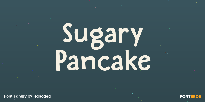 Sugary Pancake Font Family by Hanoded | Font Bros
