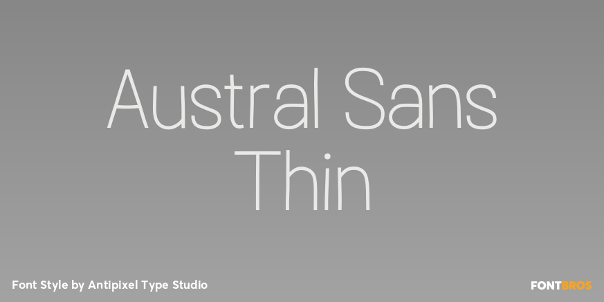 Austral Sans Thin Font Style by Antipixel Type Studio | Font Bros