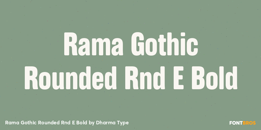 Rama Gothic Rounded Rnd E Bold Font Style by Flat-It | Font Bros