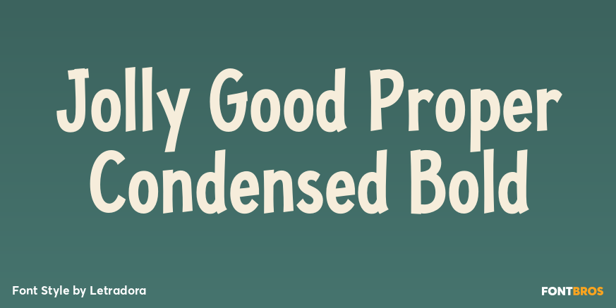 Jolly Good Proper Condensed Bold Font Style by Letradora | Font Bros