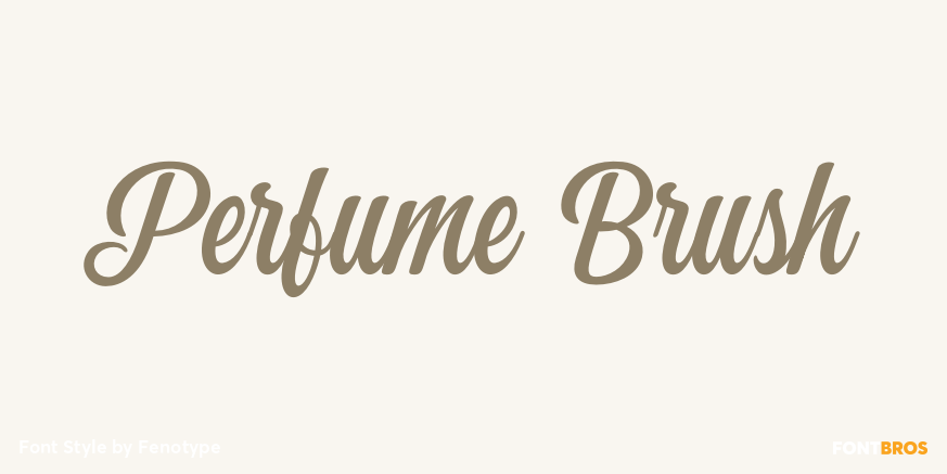 Perfume Brush Font Style by Fenotype | Font Bros