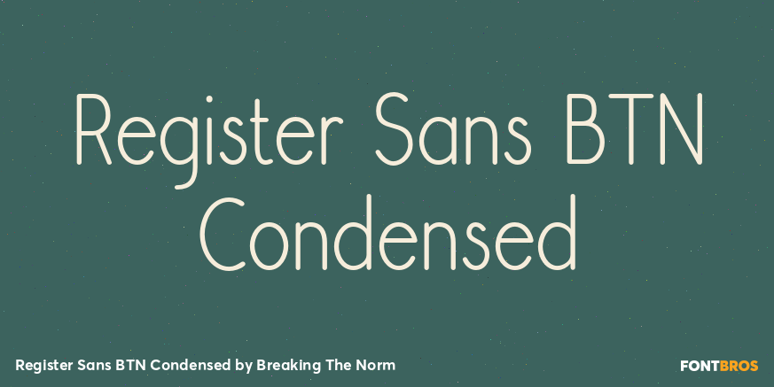 Register Sans BTN Condensed Font Style by Breaking The Norm | Font Bros