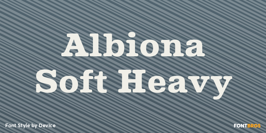 Albiona Soft Heavy Font Style by Device | Font Bros