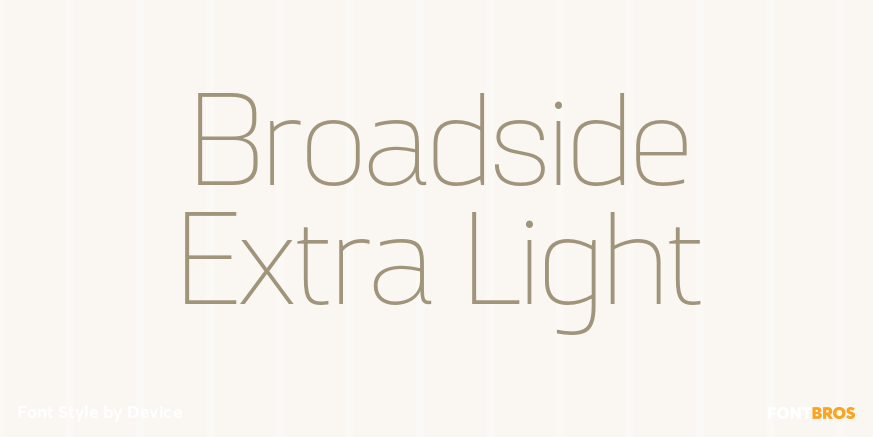 Broadside Extra Light Font Style by Device | Font Bros