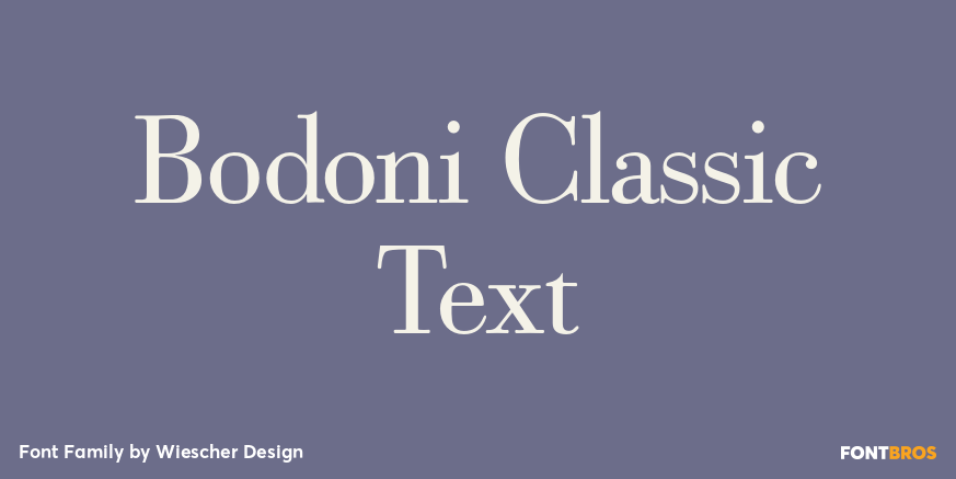 Bodoni Classic Text Font Family by Wiescher Design | Font Bros