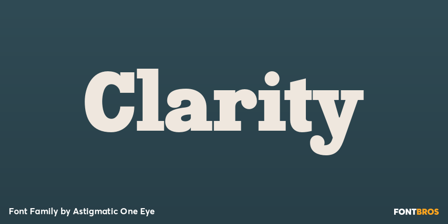 Clarity Font Family by Astigmatic One Eye | Font Bros