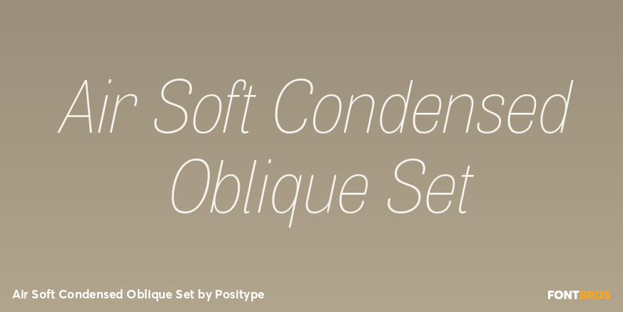 Air Soft Condensed Oblique Set Font Bundle by Positype | Font Bros