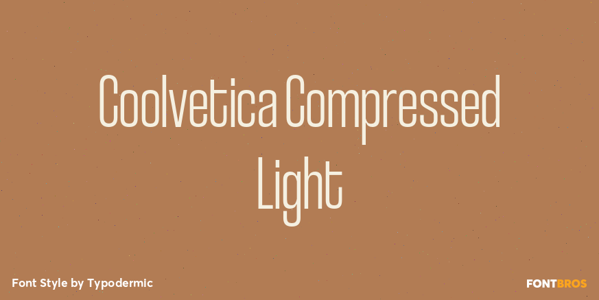 Coolvetica Compressed Light Font Style by Typodermic | Font Bros