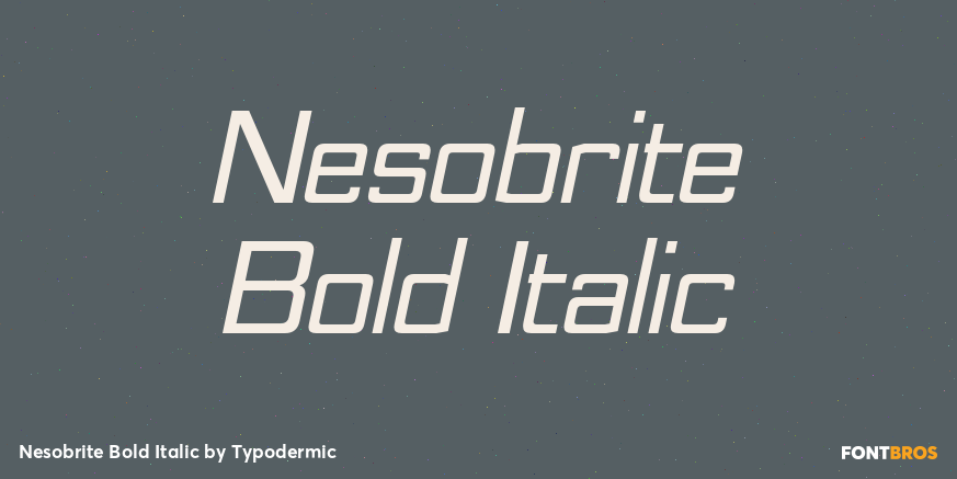 Nesobrite Bold Italic Font Style by Typodermic | Font Bros
