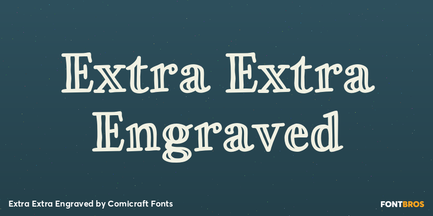 Extra Extra Engraved Font Style by Comicraft Fonts | Font Bros