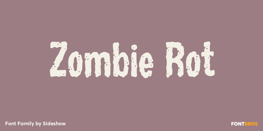 Zombie Rot Font Family by Sideshow | Font Bros
