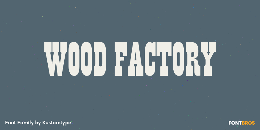 Wood Factory Font Family by Kustomtype | Font Bros
