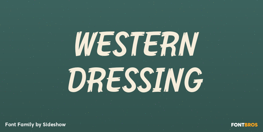 Western Dressing Font Family by Sideshow | Font Bros