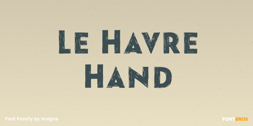 Le Havre Hand Font Family by Insigne | Font Bros