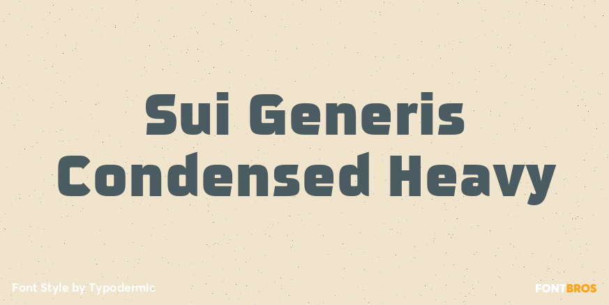 Sui Generis Condensed Heavy Font Style by Typodermic | Font Bros