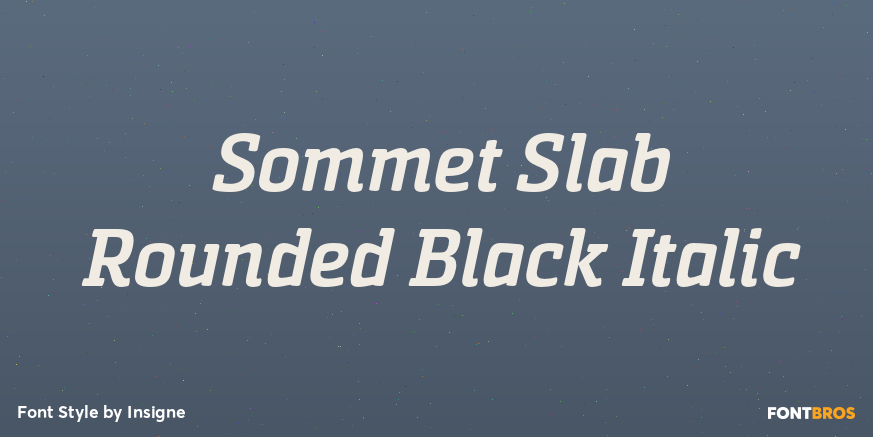 Sommet Slab Rounded Black Italic Font Style by Insigne | Font Bros