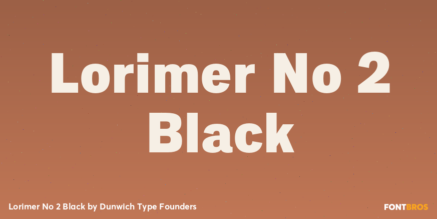 Lorimer No 2 Black Font Style by Dunwich Type Founders | Font Bros