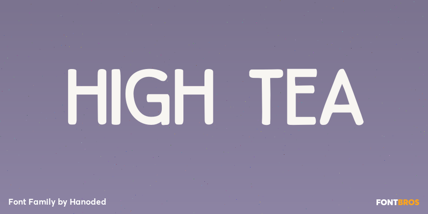 High Tea Font Family by Hanoded | Font Bros