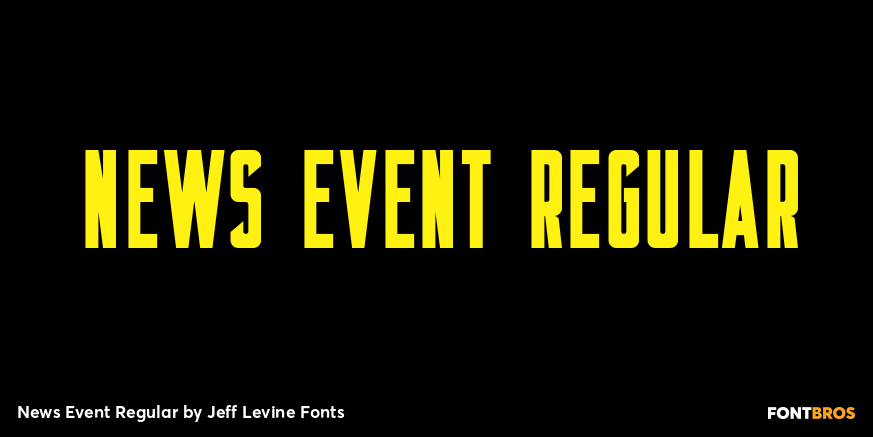 News Event Regular Font Style by Jeff Levine Fonts | Font Bros