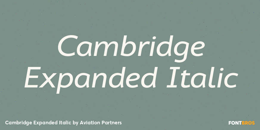 Cambridge Expanded Italic Font Style by Aviation Partners | Font Bros
