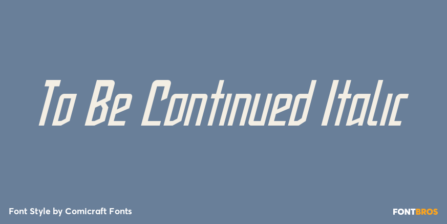 To Be Continued Italic Font Style by Comicraft Fonts | Font Bros