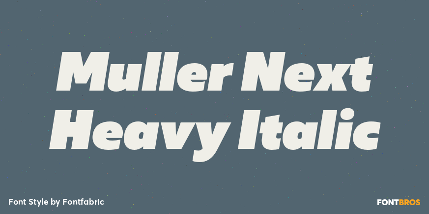 Muller Next Heavy Italic Font Style by Fontfabric | Font Bros