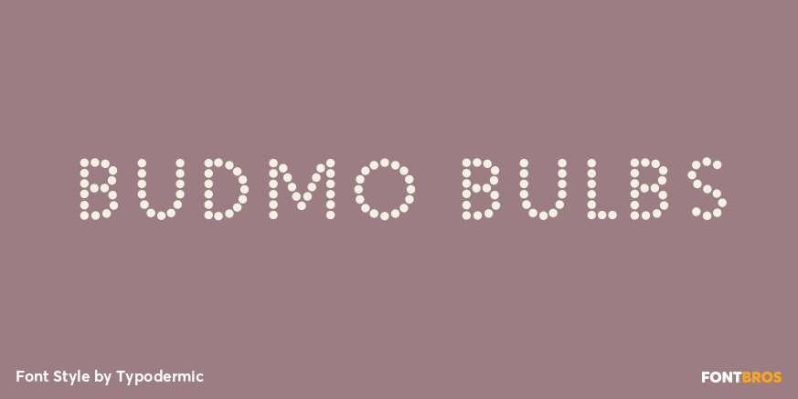 Budmo Bulbs Font Style by Typodermic | Font Bros