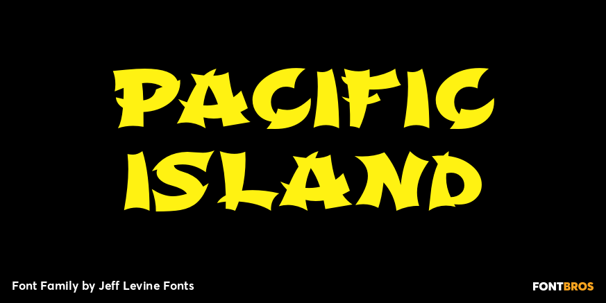 Pacific Island Font Family by Jeff Levine Fonts | Font Bros